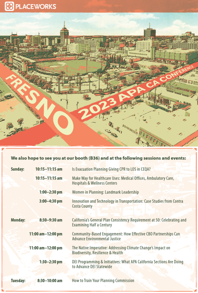 Join Us at the 2023 APA CA Conference in Fresno - Placeworks, Inc.