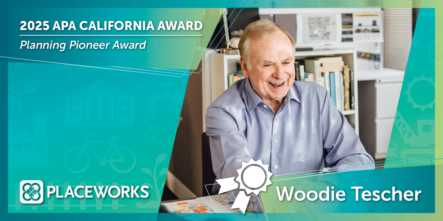 Woodie Tescher Receives Planning Pioneer Award - Placeworks, Inc.